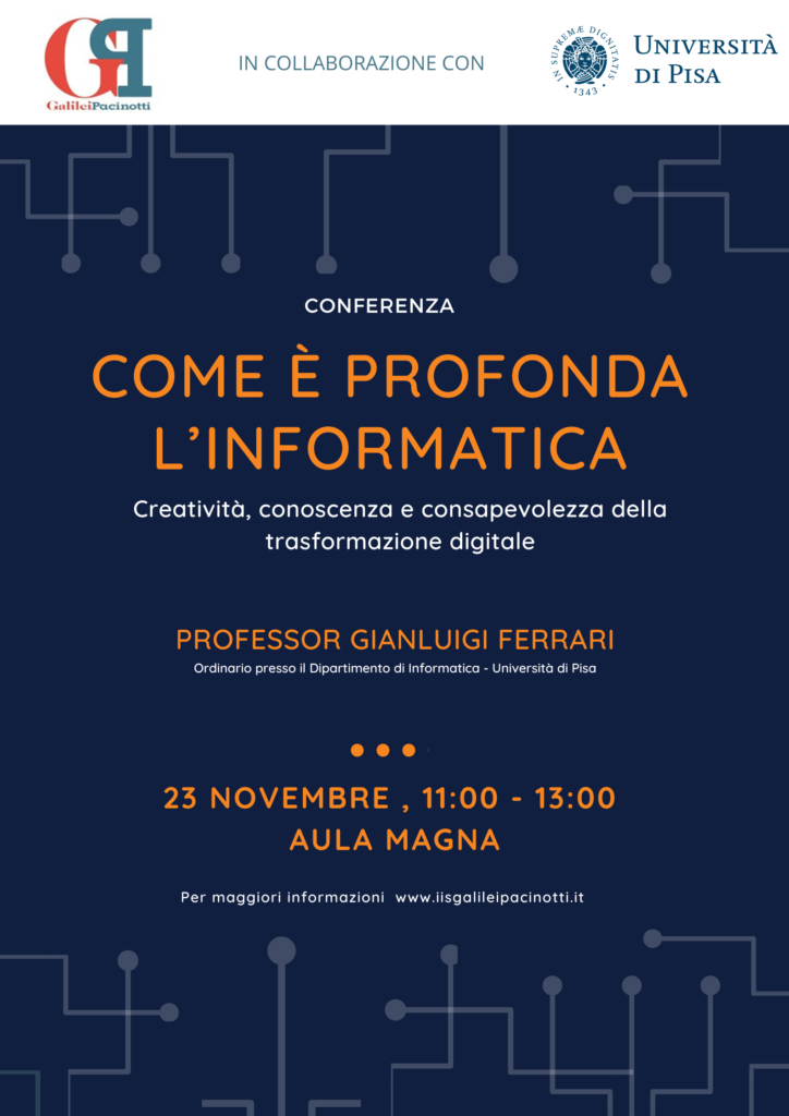 Conferenza prof. Ferrari: Come è profonda l'informatica - I.I.S. GALILEI PACINOTTI