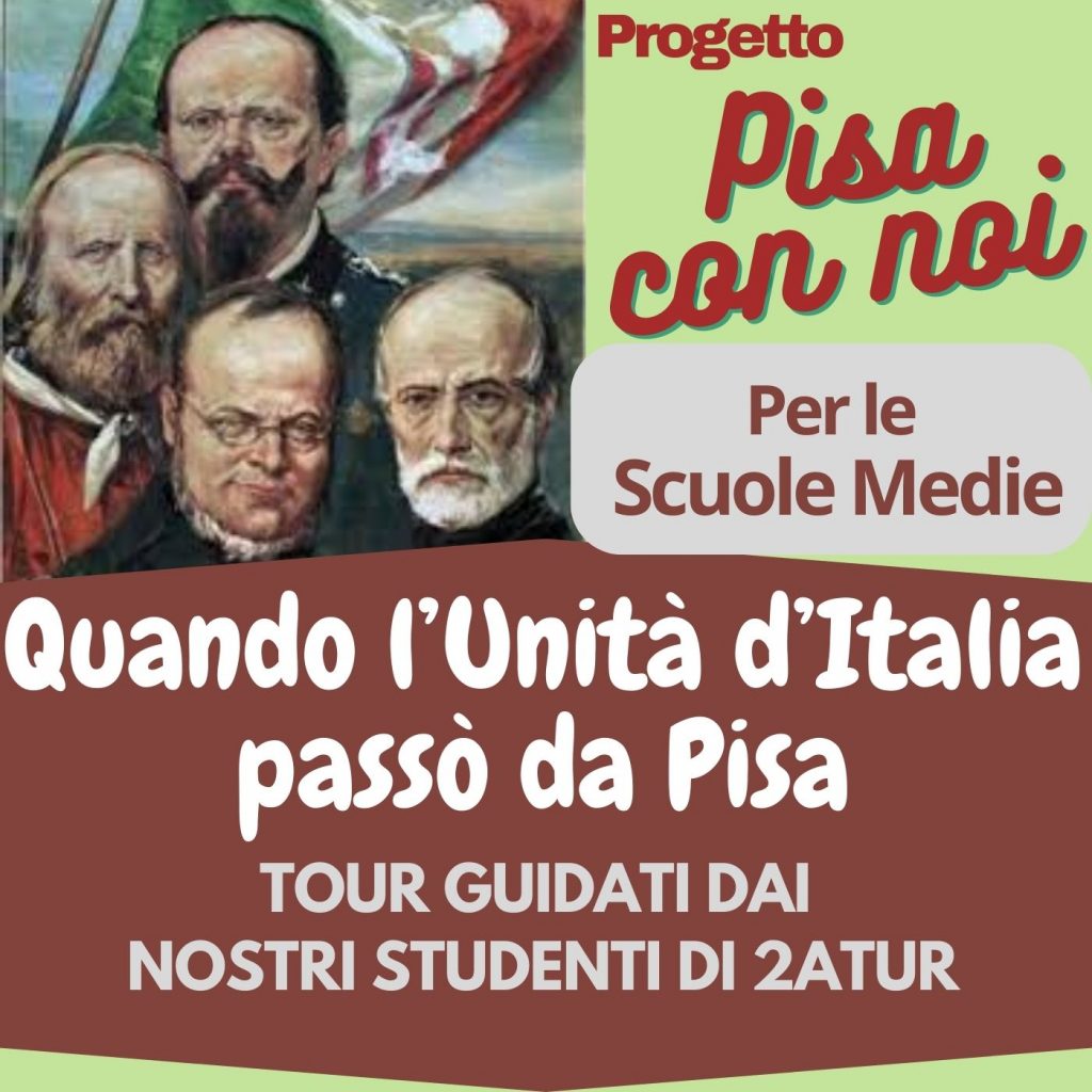 Pisa Risorgimentale - Tour guidati - I.I.S. GALILEI PACINOTTI